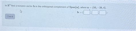 solved in r3 ﻿find a nonzero vector b ﻿in the orthogonal