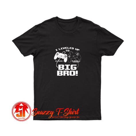 I Leveled Up To Big Bro T Shirt Gamer T Shirt Old T Shirts Shirts