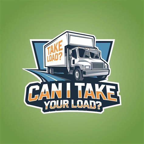 Entry 328 By Shymaa78 For Logo Design For Can I Take Your Load Freelancer