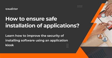 How To Ensure That Employees Install Applications Securely Eauditor