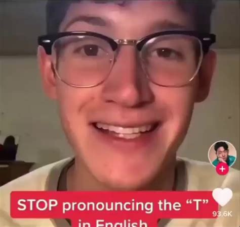 stop pronouncing the t ifunny