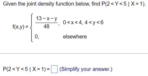 Solved Given The Joint Density Function Below Find Chegg