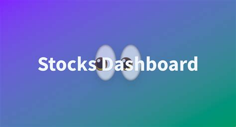 Stocks Dashboard A Hugging Face Space By Bayhaqy