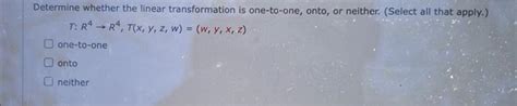 Solved Determine Whether The Linear Transformation Is Chegg
