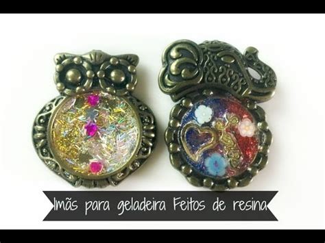 Diy Ímãs De Geladeira Feitos Com Resina Youtube