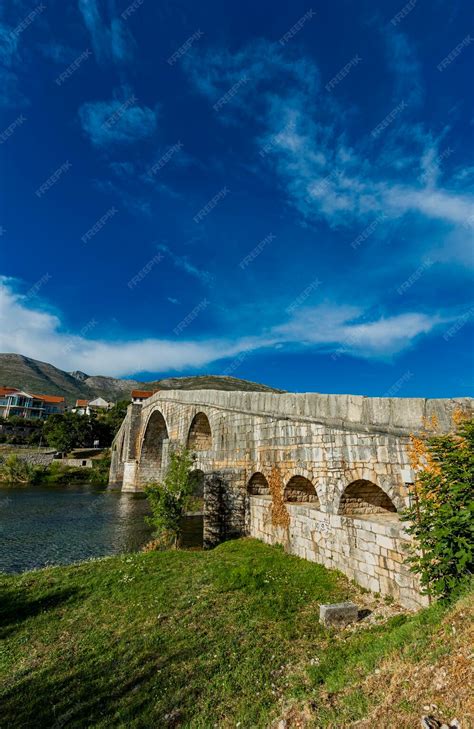 Premium Photo Arslanagic Bridge On Trebisnjica River In Trebinje