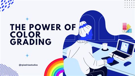 sourav chhimpa on linkedin color grading unveiled elevating web