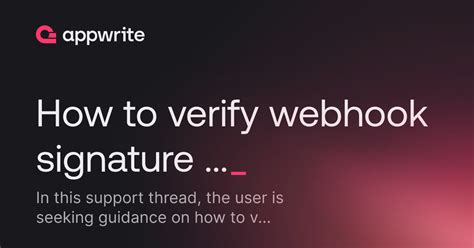 How To Verify Webhook Signature In Golang Threads Appwrite
