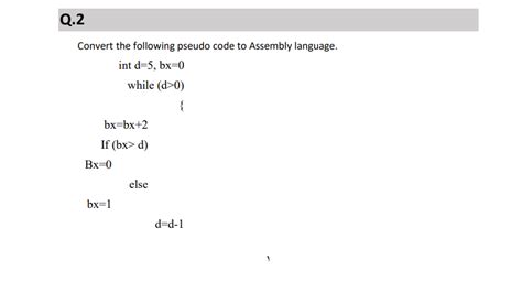 Solved Convert The Following Pseudo Code To Assembly