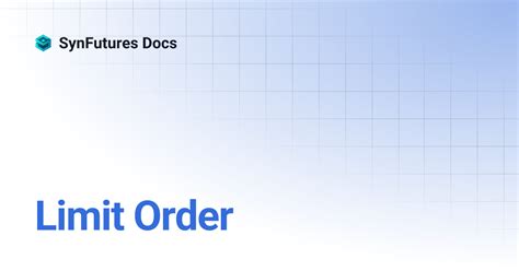 Limit Order Synfutures Docs