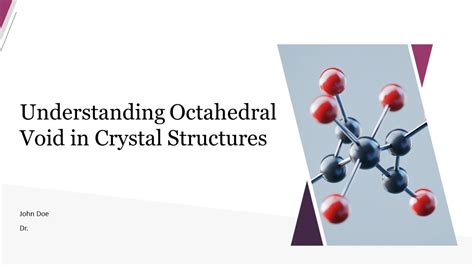 Understanding Octahedral Void In Crystal Structures Ppt Example St Ai