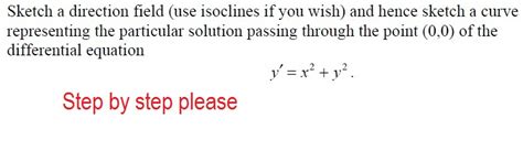 Sketch A Direction Field Use Isoclines If You Wish