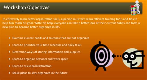 Workshop Objectives Organizational Skills Freshskills