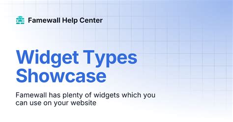 Widget Types Showcase Famewall Help Center