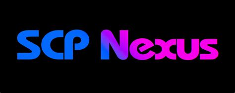 Scp Nexus Добро пожаловать в сообщество Scp Nexus место где мы