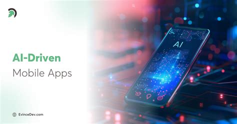Ai Driven Mobile Apps Redefining The Future Of Development