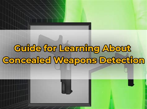 Guide For Learning About Concealed Weapons Detection Dave Burroughs