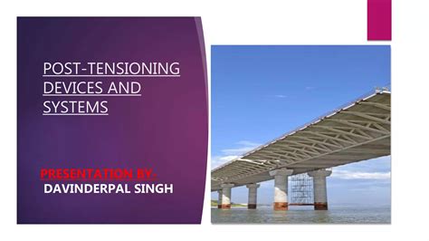 Post Tensioning In Prestressed Concrete Pptx