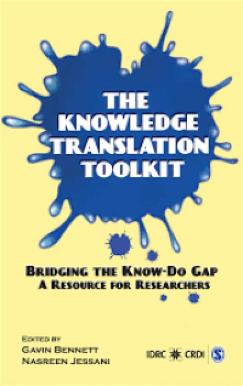 The Knowledge Translation Toolkit Bridging The Knowdo Gap A Resource