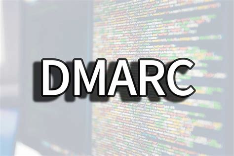 Understanding Dmarc Domain Based Message Authentication Reporting And Conformance
