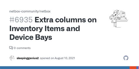 extra columns on inventory items and device bays · issue 6935 · netbox