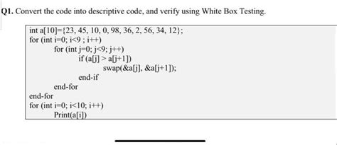 Solved Q1 Convert The Code Into Descriptive Code And