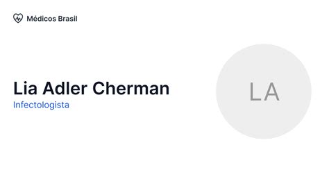 Lia Adler Cherman Infectologista Médicos Brasil