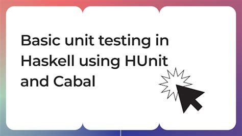 basic unit testing in haskell using hunit and cabal