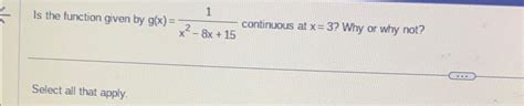 solved is the function given by g x 1x2 8x 15 ﻿continuous