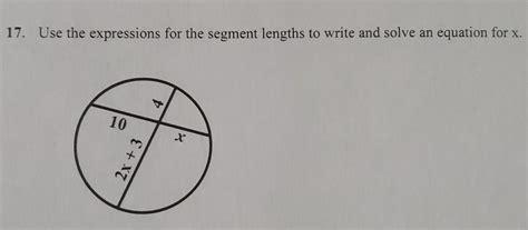 Solved 17 Use The Expressions For The Segment Lengths To
