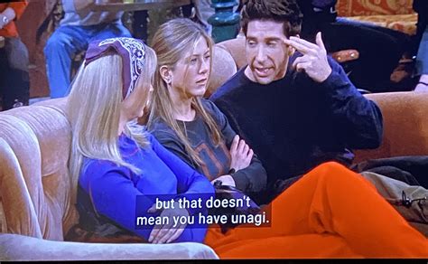 Unagi Ross And Rachel