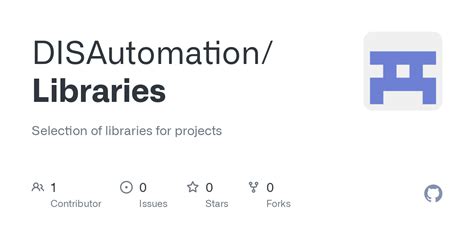 Github Disautomation Libraries Selection Of Libraries For Projects