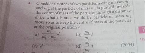 Consider A System Of Two Particles Having Masses M1 And M2 If The Part