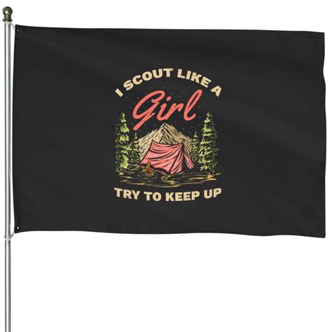 Camping Camp Scout Girl Life Scouting Lovers Hiking Camper Camp Tent Camper House Flags Sold By