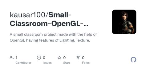Github Kausar100small Classroom Opengl Project A Small Classroom Project Made With The Help
