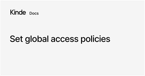 Set Global Access Policies Kinde Docs