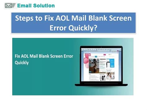 PPT Steps To Fix AOL Mail Blank Screen Error 1 800 316 3088 PowerPoint Presentation ID 9959769
