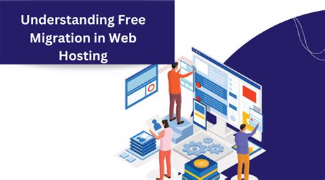 Simplified Explanation Understanding Free Migration In Web Hosting