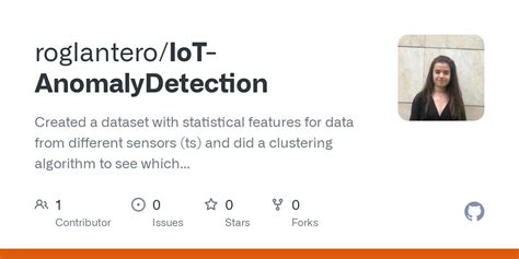 Github Roglanteroiot Anomalydetection Created A Dataset With
