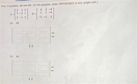 solved find if possible ab and ba if not possible enter