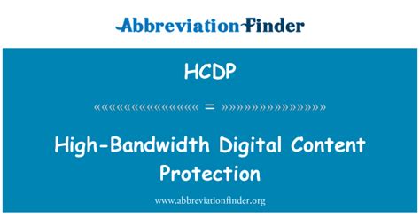 Hcdp Stands For High Bandwidth Digital Content Protection Abbreviation Finder