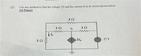 Solved 2 Use Any Method To Find The Voltage V0 And The