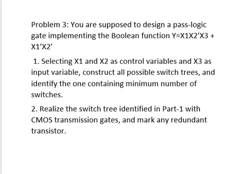 Solved Problem 3 You Are Supposed To Design A Pass Logic