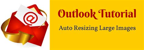 Resize Images In Outlook Automatically Before Sending