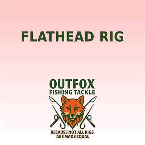 Outfox Flathead Rig Lovell Rigs