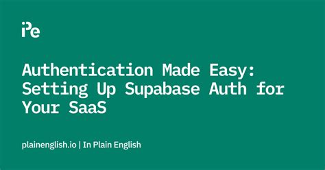 How To Set Up Supabase Auth For Your Saas App