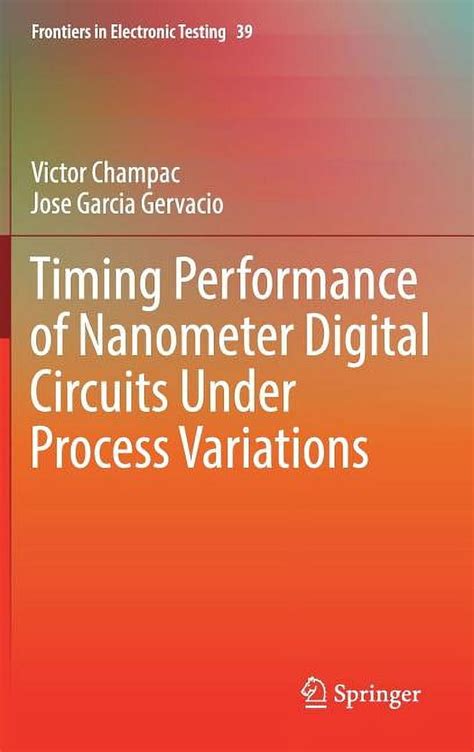 frontiers in electronic testing timing performance of nanometer