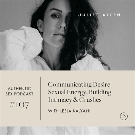The Authentic Sex Podcast Juliet Allen Sexologist