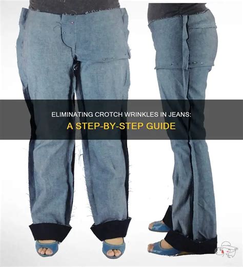 Eliminating Crotch Wrinkles In Jeans A Step By Step Guide Shunvogue