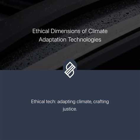 Ethical Dimensions Of Climate Adaptation Technologies → Scenario